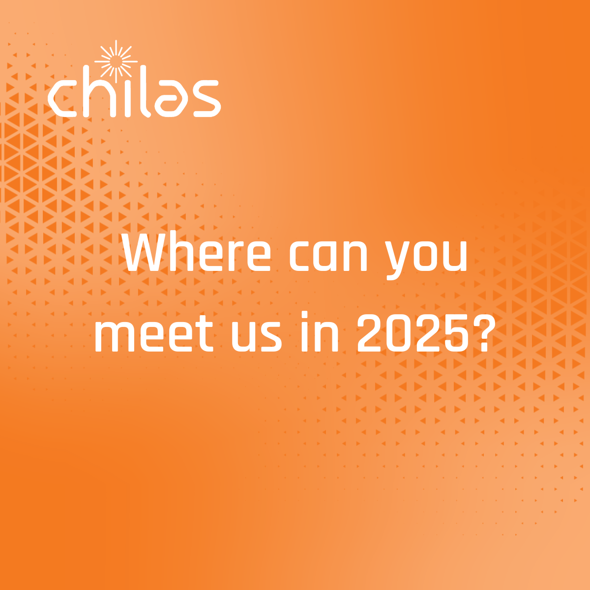 Meet Us in 2025 : Chilas Event Schedule